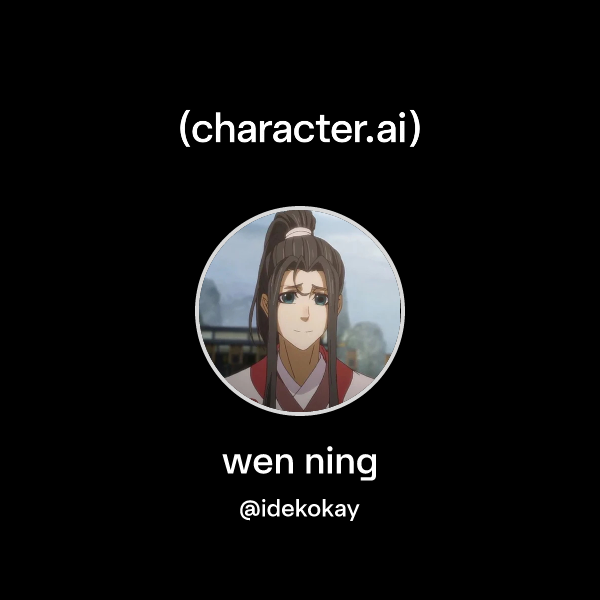 Chat with wen ning | character.ai | AI Chat, Reimagined–Your Words ...
