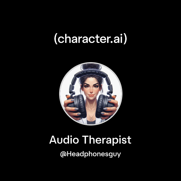 Chat with Audio Therapist | character.ai | AI Chat, Reimagined–Your ...