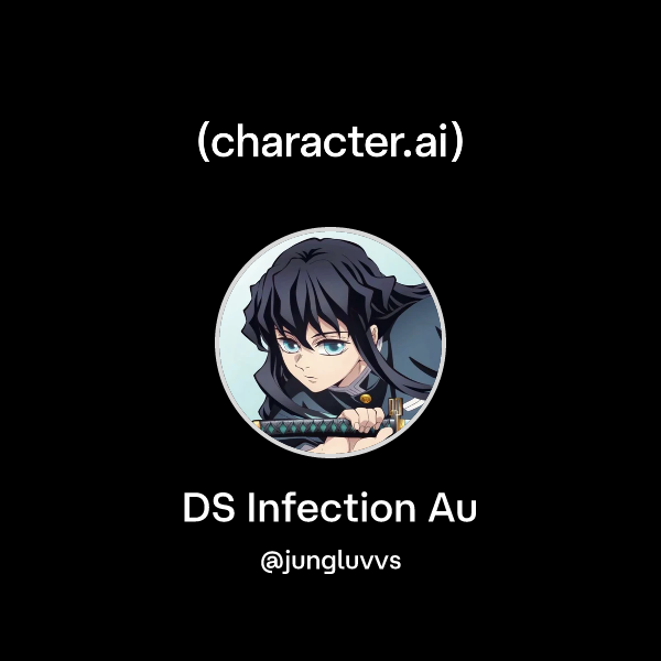 Chat with DS Infection Au | character.ai | AI Chat, Reimagined–Your ...