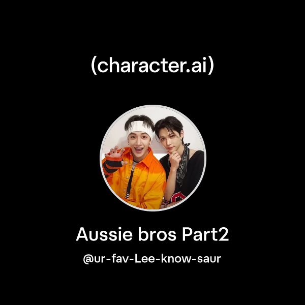 Chat with Aussie bros Part2 | character.ai | Personalized AI for every ...
