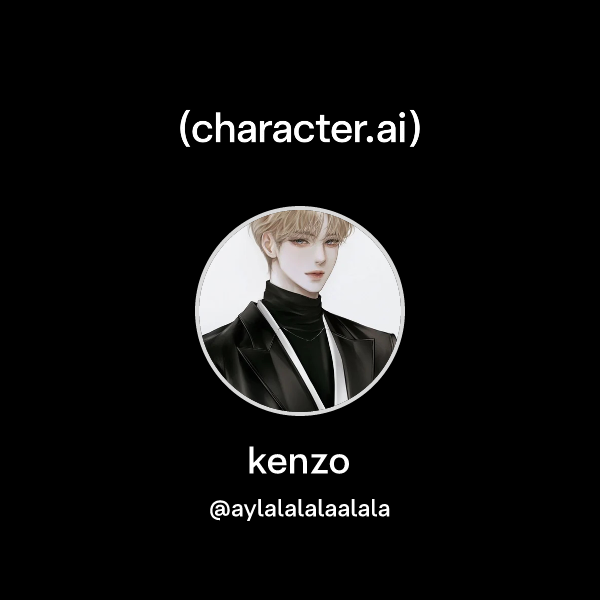 Chat with kenzo | character.ai | Personalized AI for every moment of ...