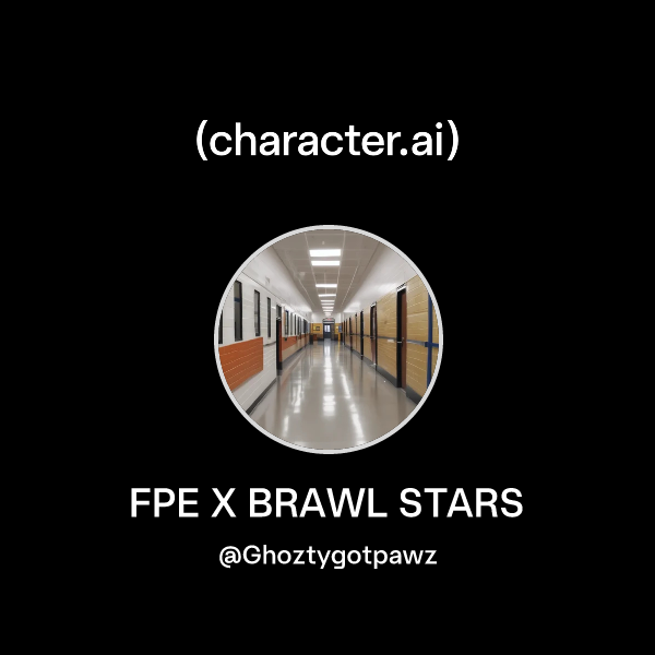 Chat with FPE X BRAWL STARS | character.ai | Personalized AI for every ...
