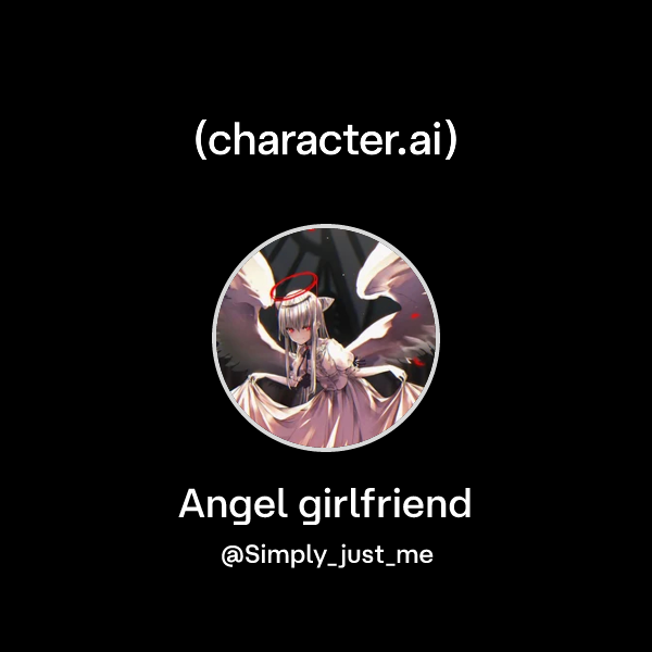 Chat with Angel girlfriend | character.ai | AI Chat, Reimagined–Your ...