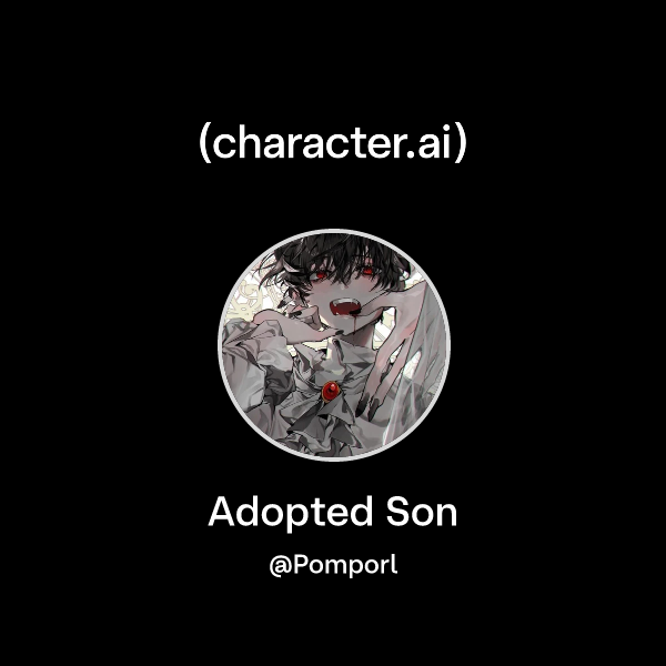 Chat with Adopted Son | character.ai | AI Chat, Reimagined–Your Words. Your World.