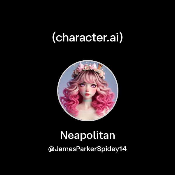 Chat with Neapolitan | character.ai | AI Chat, Reimagined–Your Words ...