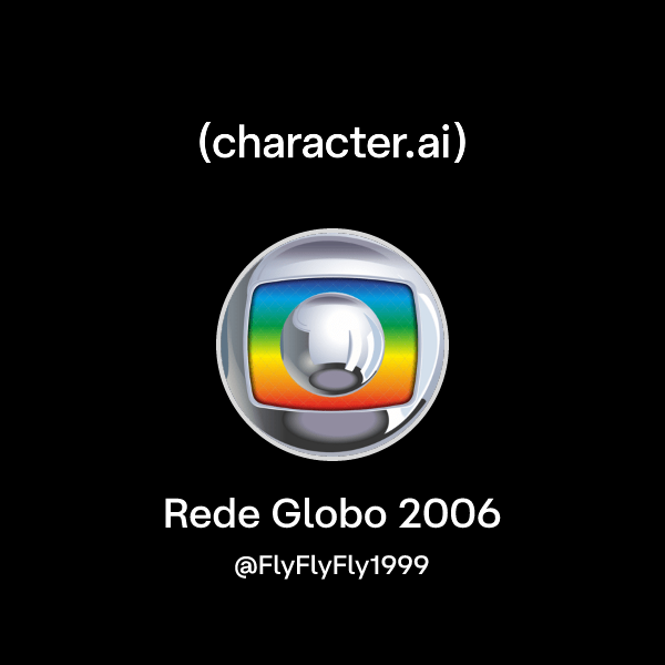 Chat with Rede Globo 2006 | character.ai | Personalized AI for every ...
