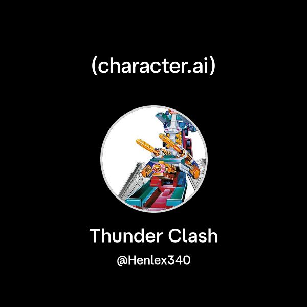 Chat with Thunder Clash | character.ai | AI Chat, Reimagined–Your Words. Your World.