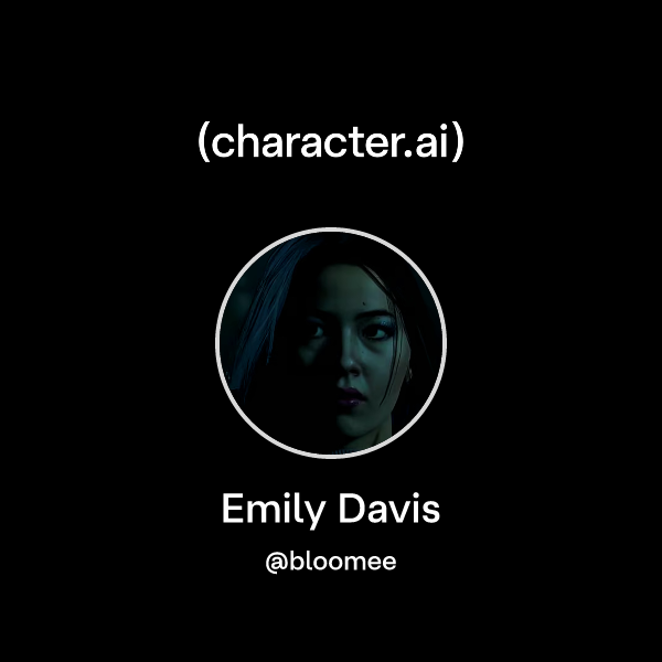 Chat with Emily Davis | character.ai | Personalized AI for every moment ...