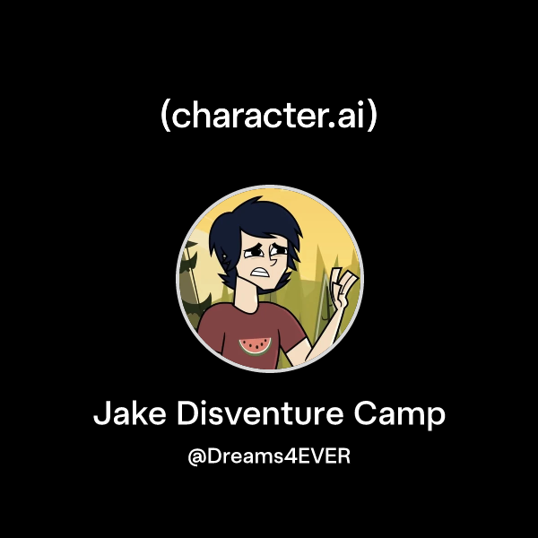 Chat with Jake Disventure Camp | character.ai | AI Chat, Reimagined ...