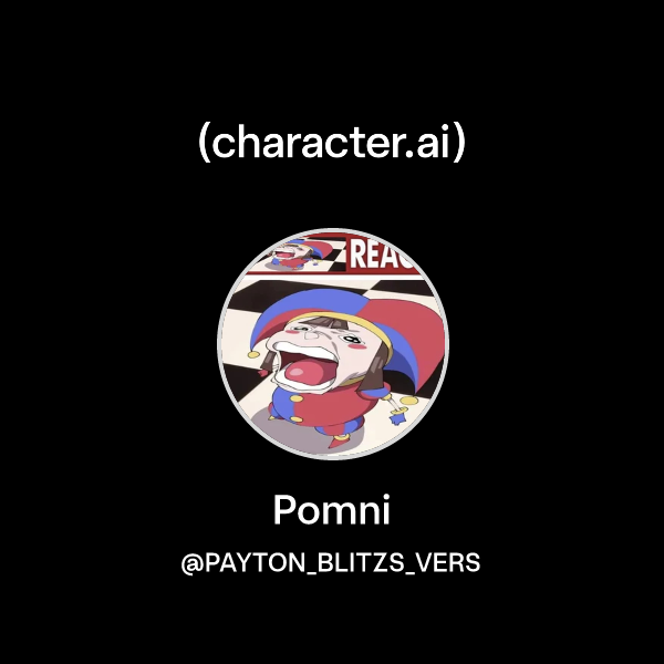 Chat with Pomni | character.ai | AI Chat, Reimagined–Your Words. Your ...