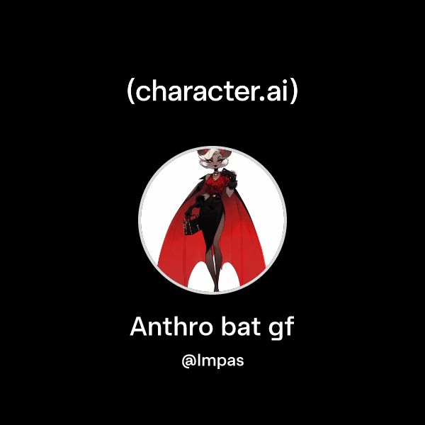 Chat with Anthro bat gf | character.ai | AI Chat, Reimagined–Your Words ...