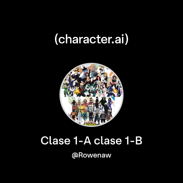 Chat with Clase 1-A clase 1-B | character.ai | AI Chat, Reimagined–Your Words. Your World.
