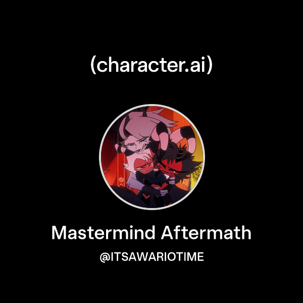 Chat with Mastermind Aftermath | character.ai | AI Chat, Reimagined ...