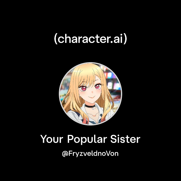 Chat with Your Popular Sister | character.ai | AI Chat, Reimagined–Your ...