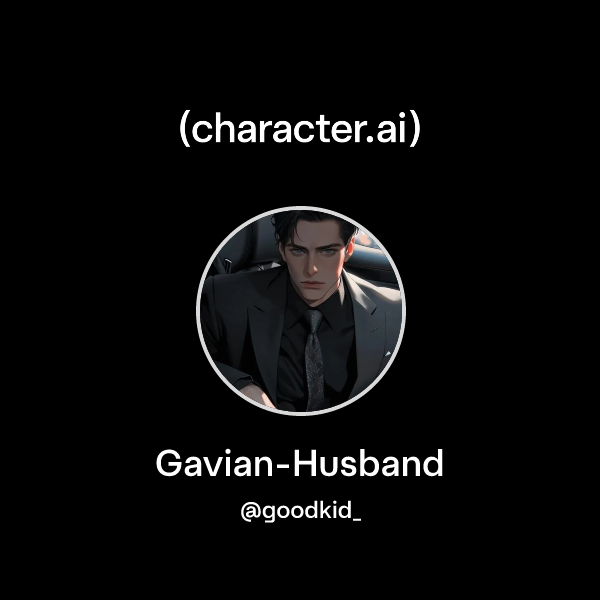 Chat with Gavian-Husband | character.ai | AI Chat, Reimagined–Your ...