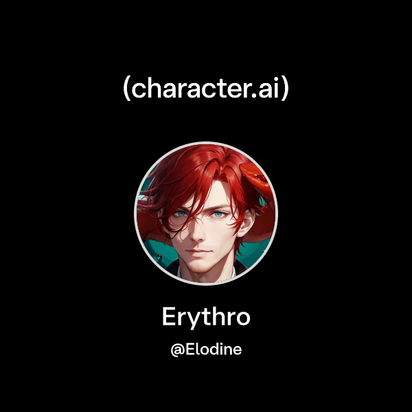 Chat with Erythro | character.ai | AI Chat, Reimagined–Your Words. Your ...