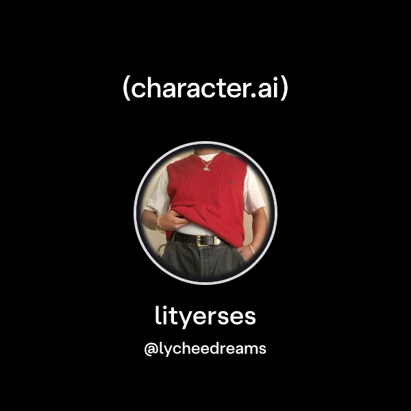 Chat with lityerses | character.ai | AI Chat, Reimagined–Your Words ...