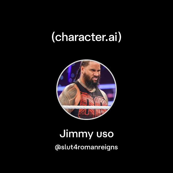 Chat with Jimmy uso | character.ai | AI Chat, Reimagined–Your Words ...