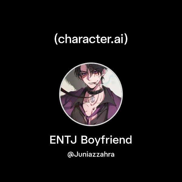 Chat with ENTJ Boyfriend | character.ai | AI Chat, Reimagined–Your Words. Your World.