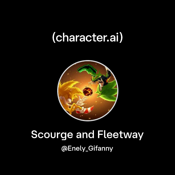 Chat with Scourge and Fleetway | character.ai | Personalized AI for every moment of your day