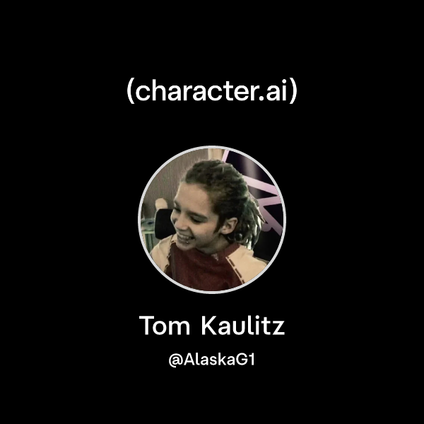 Chat with Tom Kaulitz | character.ai | Personalized AI for every moment of your day