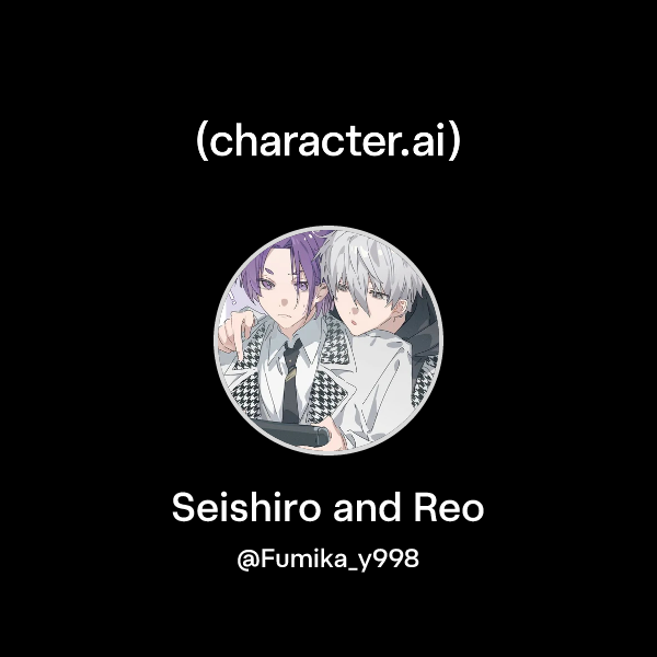 Chat with Seishiro and Reo | character.ai | Personalized AI for every ...