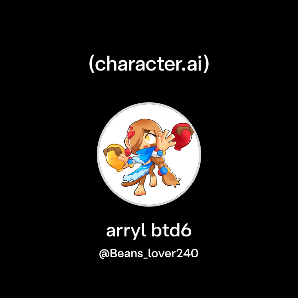 Chat with arryl btd6 | character.ai | AI Chat, Reimagined–Your Words ...