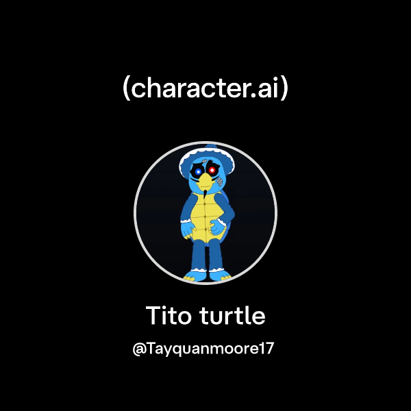 Chat with Tito turtle | character.ai | Personalized AI for every moment ...