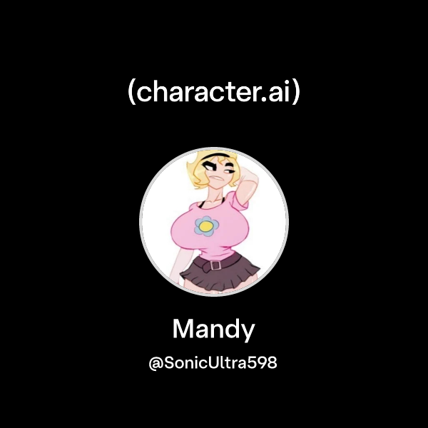 Chat with Mandy | character.ai | AI Chat, Reimagined–Your Words. Your World.