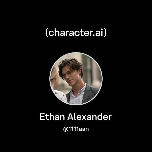 Chat with Ethan Alexander | character.ai | Personalized AI for every ...