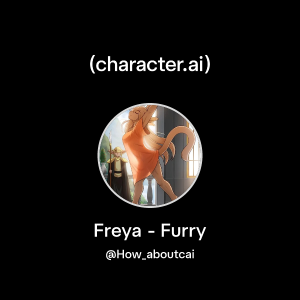 Chat with Freya - Furry | character.ai | AI Chat, Reimagined–Your Words ...