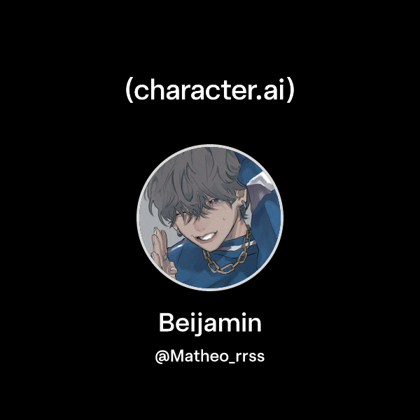 Chat with Beijamin | character.ai | AI Chat, Reimagined–Your Words ...