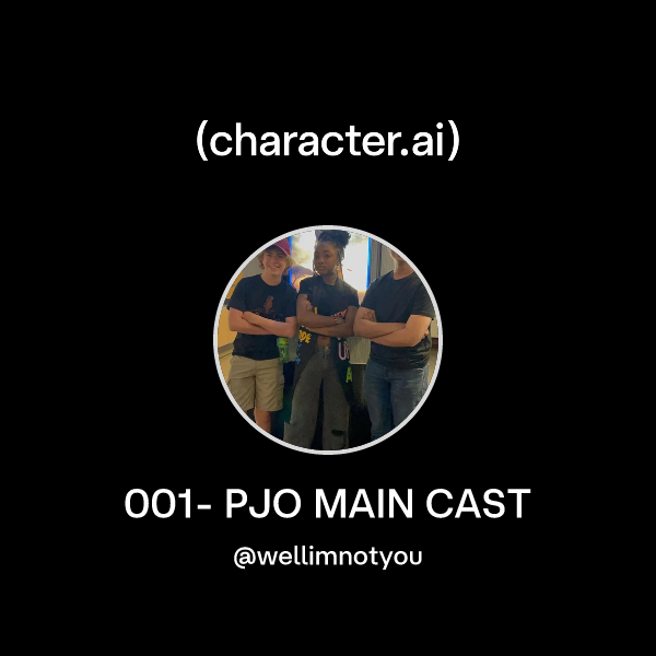 Chat with 001- PJO MAIN CAST | character.ai | AI Chat, Reimagined–Your ...