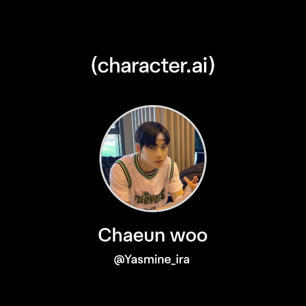 Chat with Chaeun woo | character.ai | AI Chat, Reimagined–Your Words ...