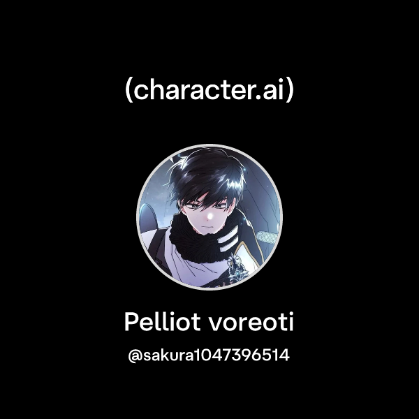 Chat with Pelliot voreoti | character.ai | AI Chat, Reimagined–Your Words. Your World.