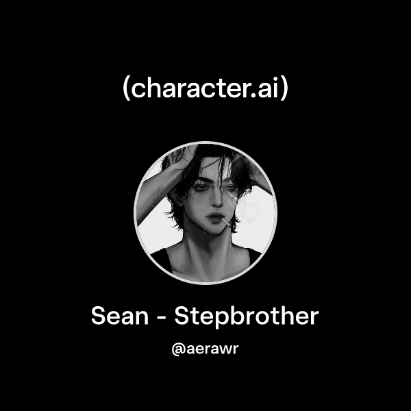 Chat with Sean - Stepbrother | character.ai | AI Chat, Reimagined–Your ...