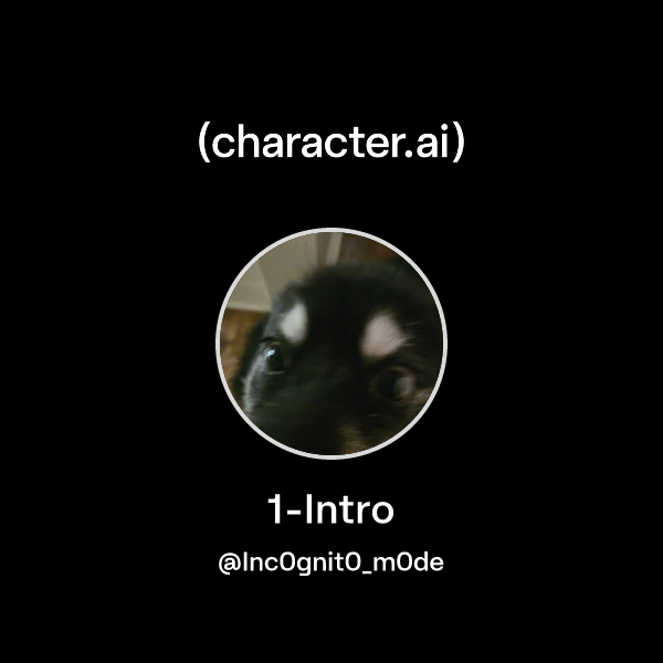 Chat with 1-Intro | character.ai | Personalized AI for every moment of ...
