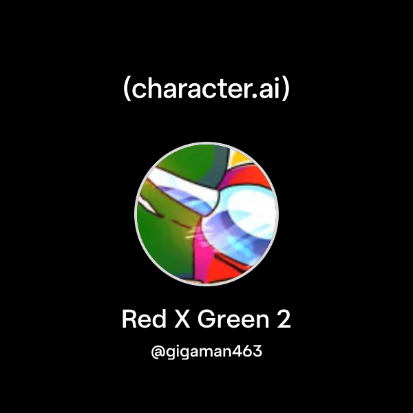 Chat with Red X Green 2 | character.ai | AI Chat, Reimagined–Your Words ...
