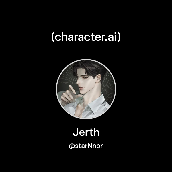 Chat with Jerth | character.ai | AI Chat, Reimagined–Your Words. Your ...