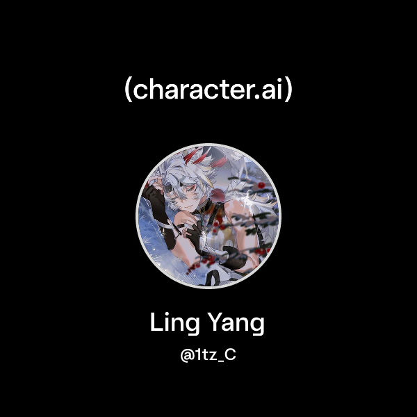 Chat with Ling Yang | character.ai | AI Chat, Reimagined–Your Words ...
