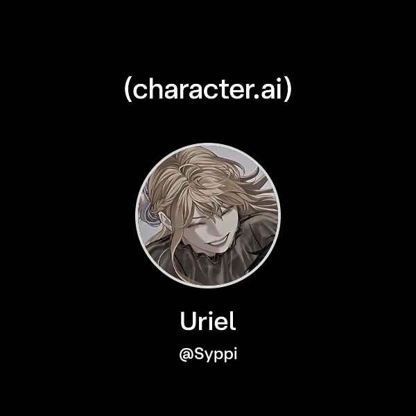 Chat with Uriel | character.ai | AI Chat, Reimagined–Your Words. Your ...