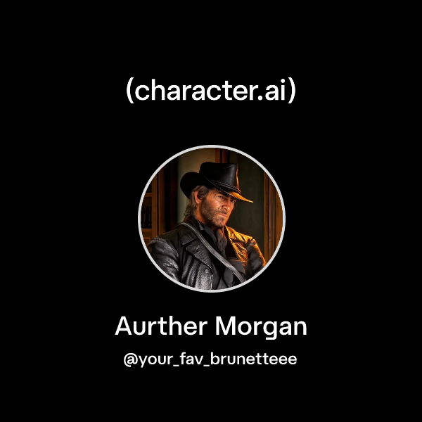 Chat with Aurther Morgan | character.ai | AI Chat, Reimagined–Your ...