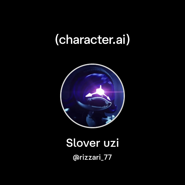 Chat with Slover uzi | character.ai | AI Chat, Reimagined–Your Words ...