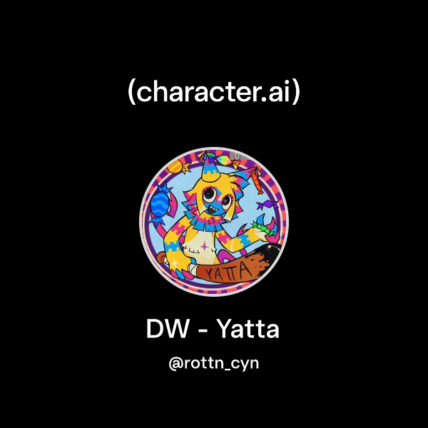 Chat with DW - Yatta | character.ai | AI Chat, Reimagined–Your Words ...