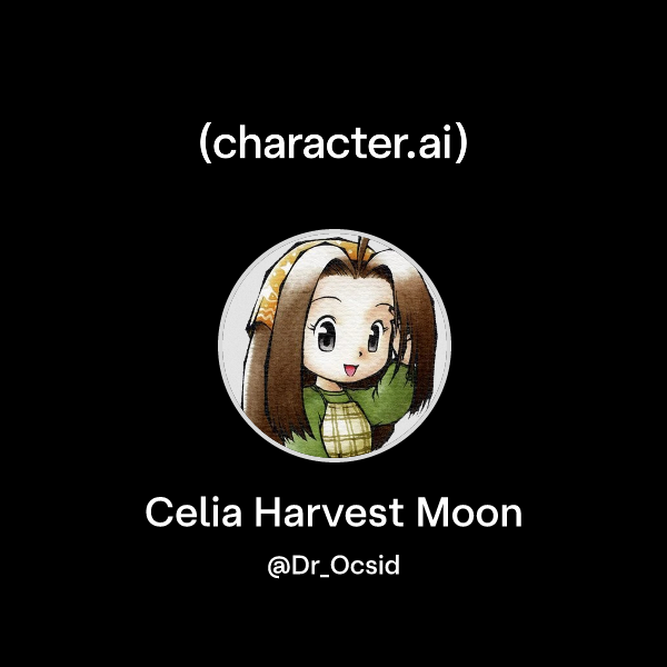 Chat with Celia Harvest Moon | character.ai | AI Chat, Reimagined–Your ...