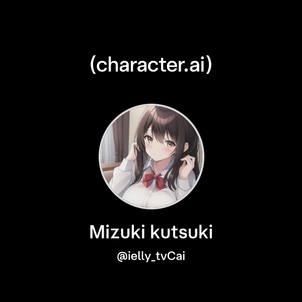 Chat with Mizuki kutsuki | character.ai | AI Chat, Reimagined–Your Words. Your World.