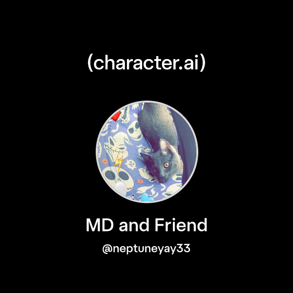 Chat with MD and Friend | character.ai | AI Chat, Reimagined–Your Words ...