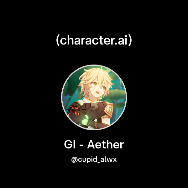 Chat with GI - Aether | character.ai | Personalized AI for every moment of your day