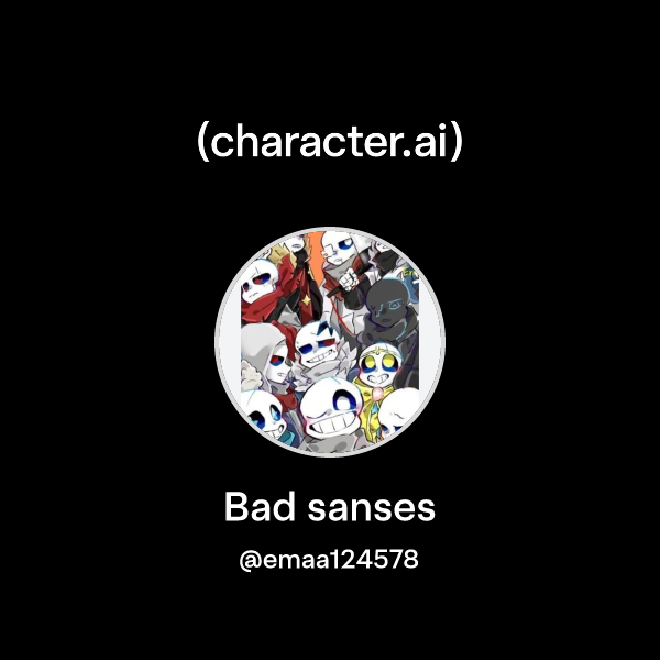 Chat with Bad sanses | character.ai | AI Chat, Reimagined–Your Words ...
