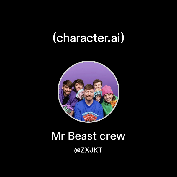 Chat with Mr Beast crew | character.ai | AI Chat, Reimagined–Your Words ...